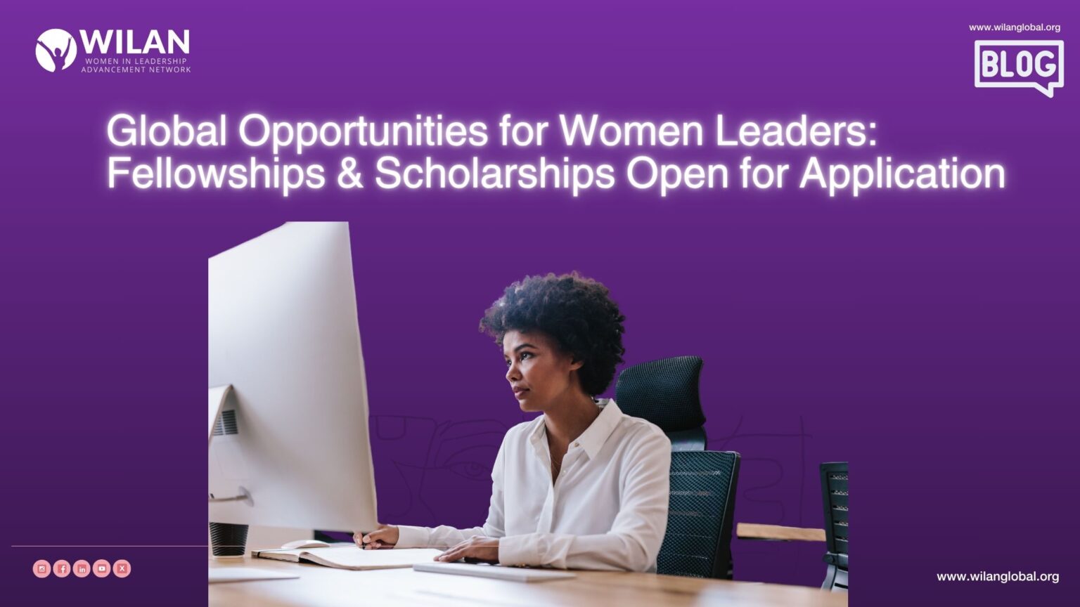 Global Opportunities for Women Leaders: Fellowships & Scholarships Open for Application