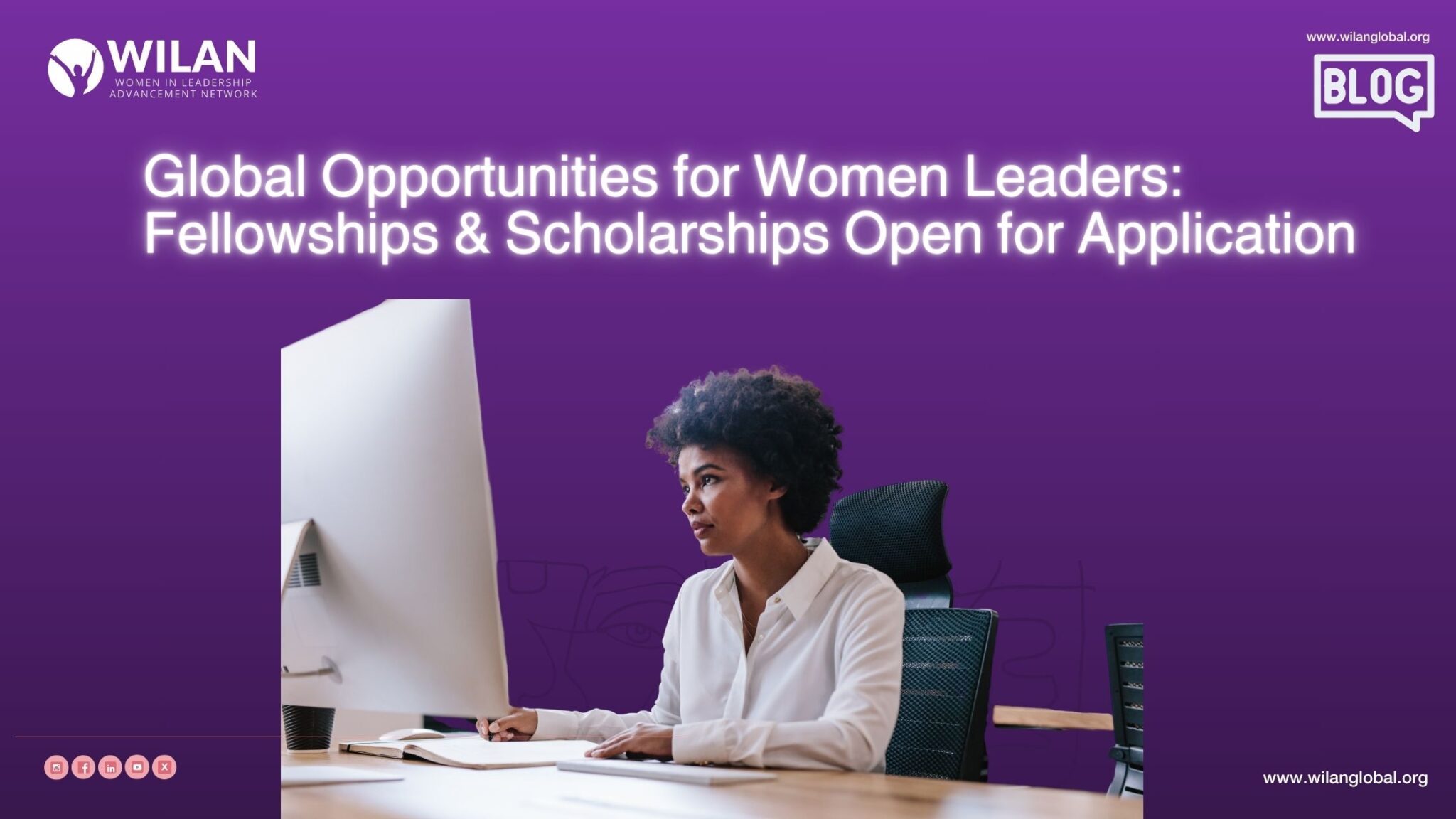 Global Opportunities for Women Leaders: Fellowships & Scholarships Open for Application